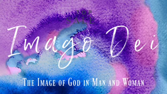 The Beauty of the Imago Dei – This Earthen Vessel
